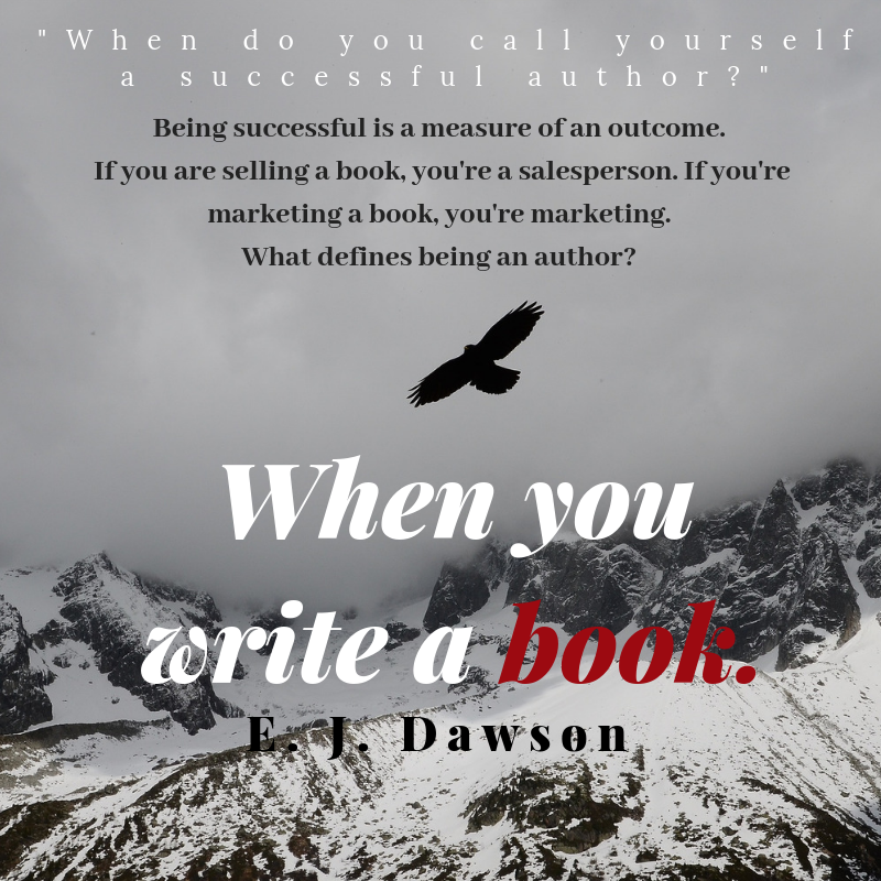 A Successful Author – E. J. Dawson