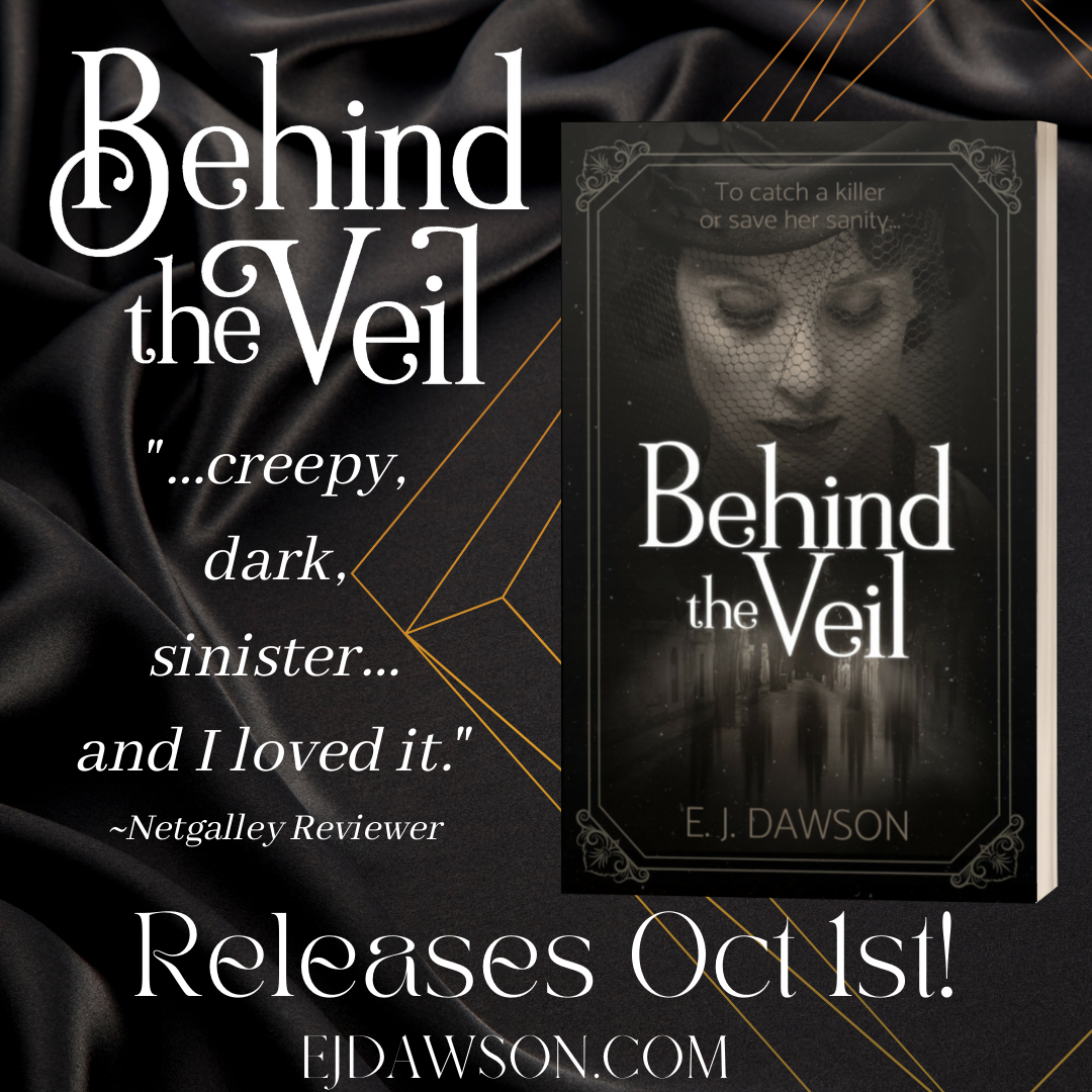 Behind the Veil is RELEASED! – E. J. Dawson